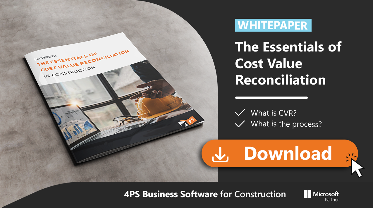 Whitepaper: The Essentials of Cost Value Reconciliation in Construction | 4PS