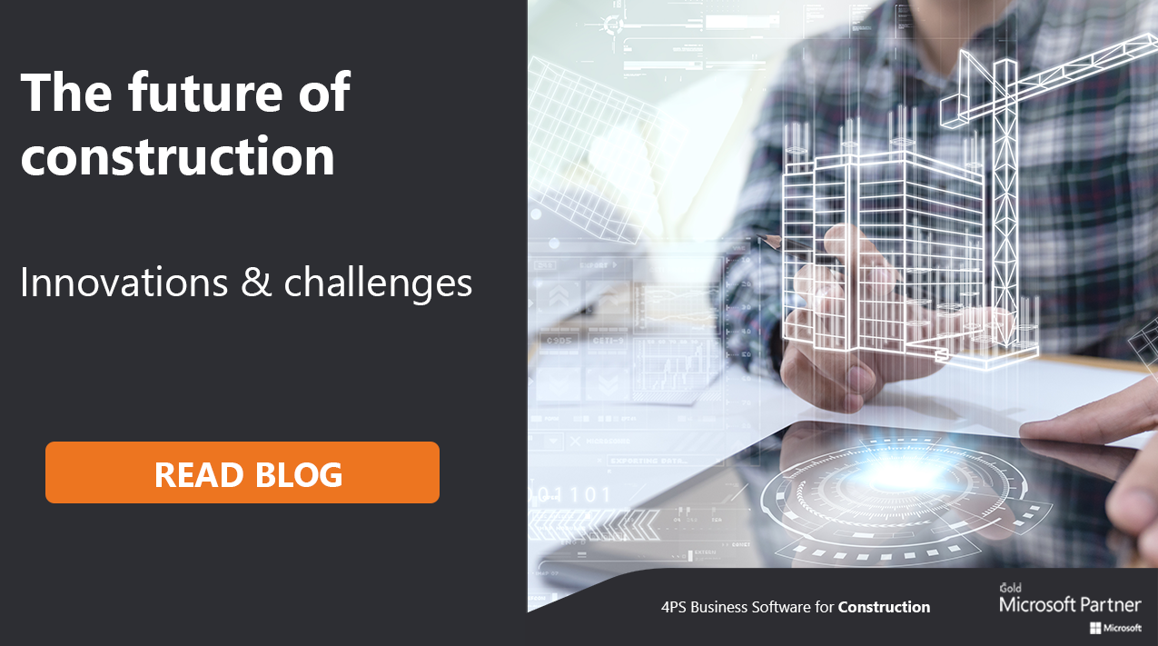 Blog: The Future of Construction – Innovations & Challenges | 4PS