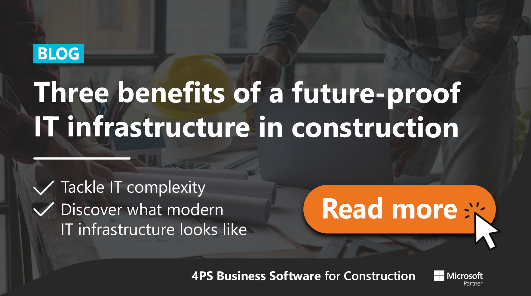 Three benefits of a future-proof IT infrastructure in construction | 4PS