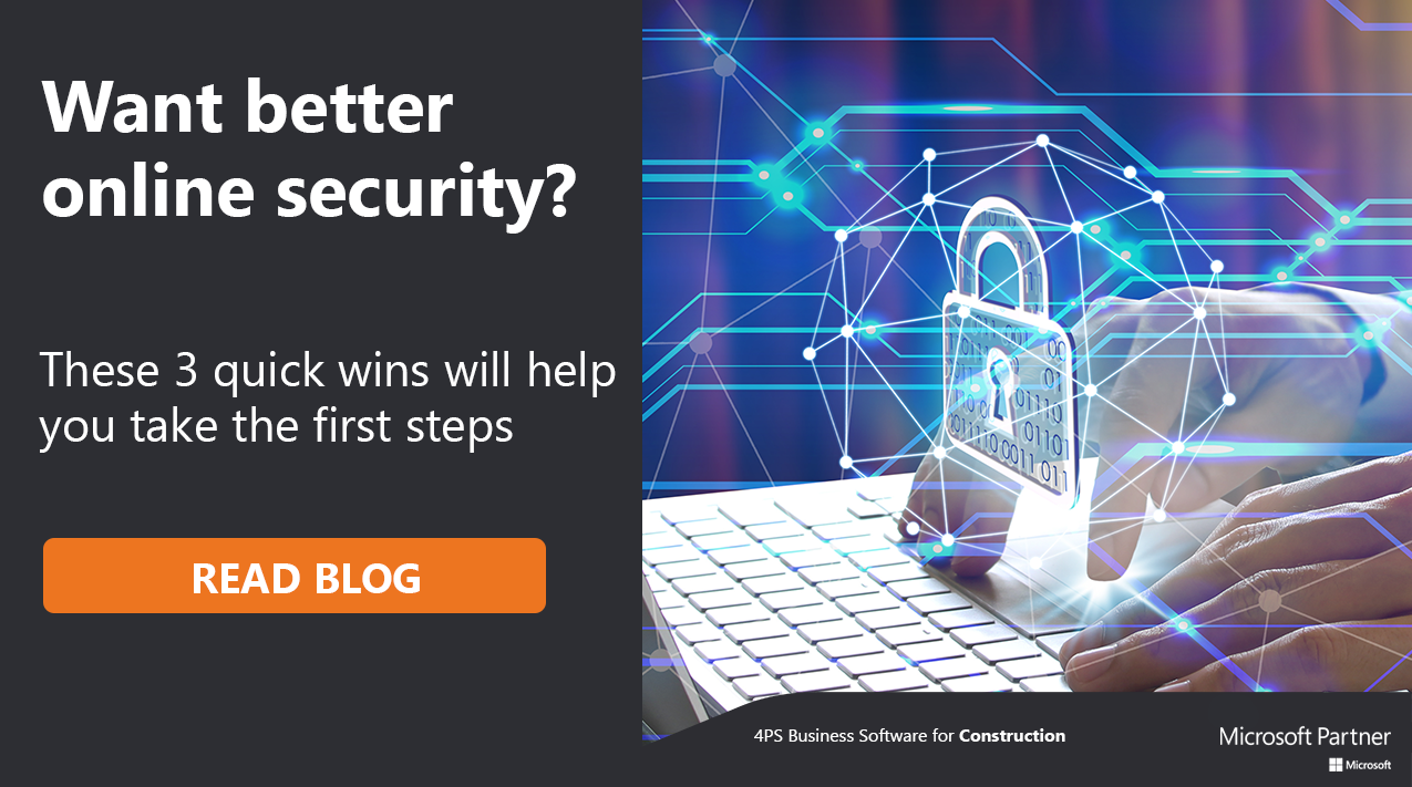 3 quick wins for improved digital security in construction | 4PS