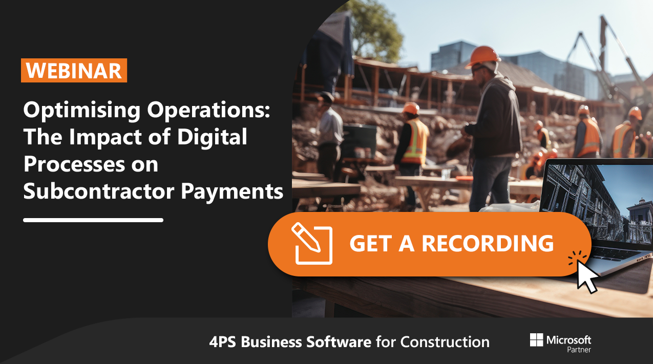 Webinar: Optimising Operations: The Impact of Digital Processes on Subcontractor Payments | 4PS